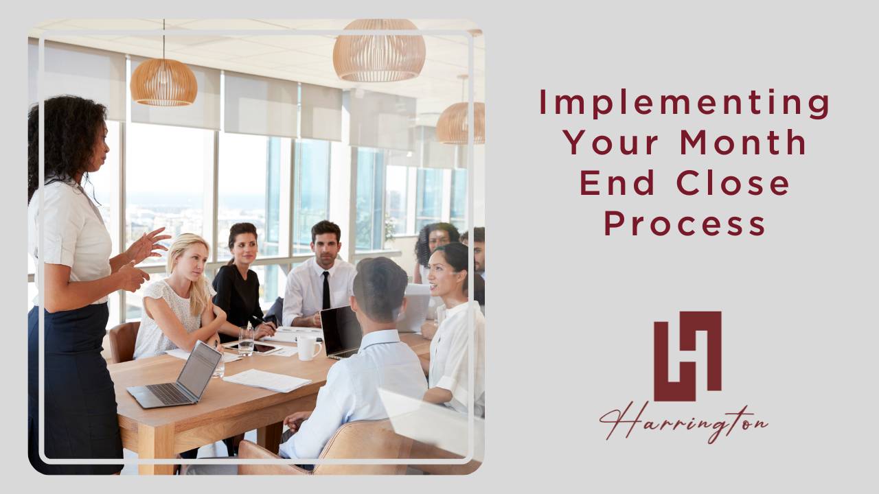 Implementing Your Month End Close Process