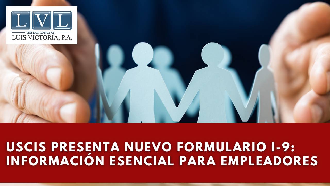 USCIS Presenta Nuevo Formulario I-9