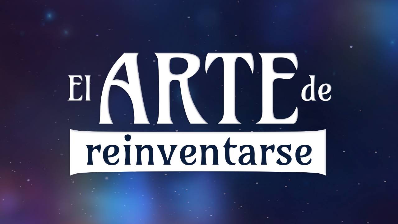 El Arte de Reinventarse