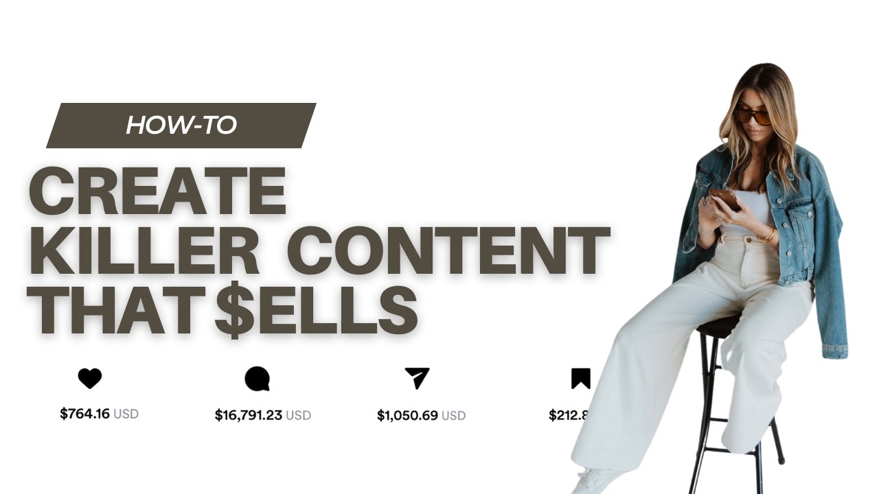 (how to create) KILLER CONTENT THAT SELLS