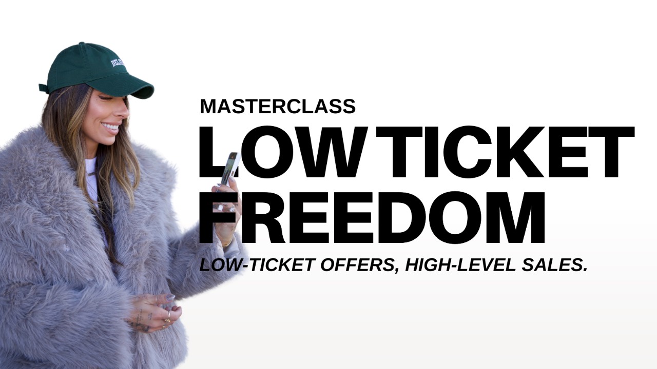 LOW-TICKET FREEDOM MASTERCLASS