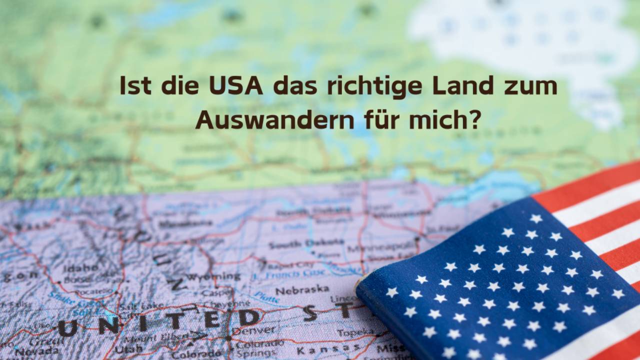 Ist die USA das richtige Land zum Auswandern für mich?