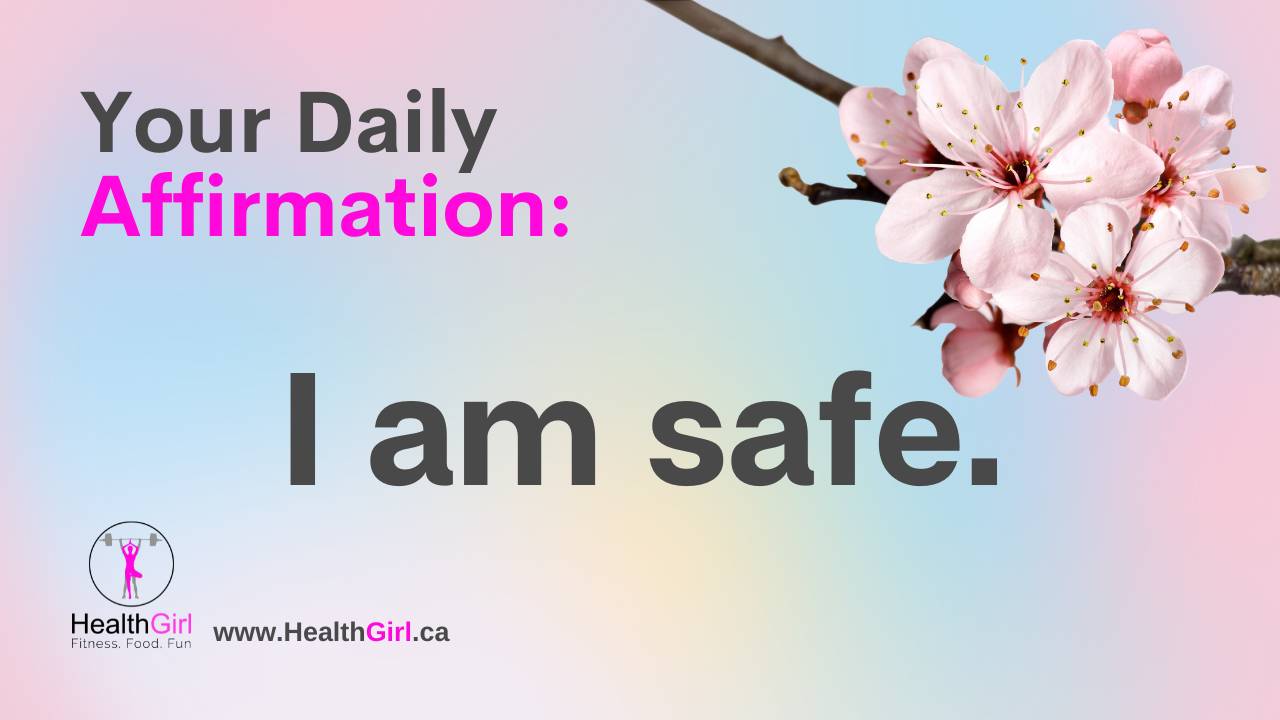Daily Affirmation: I Am Safe