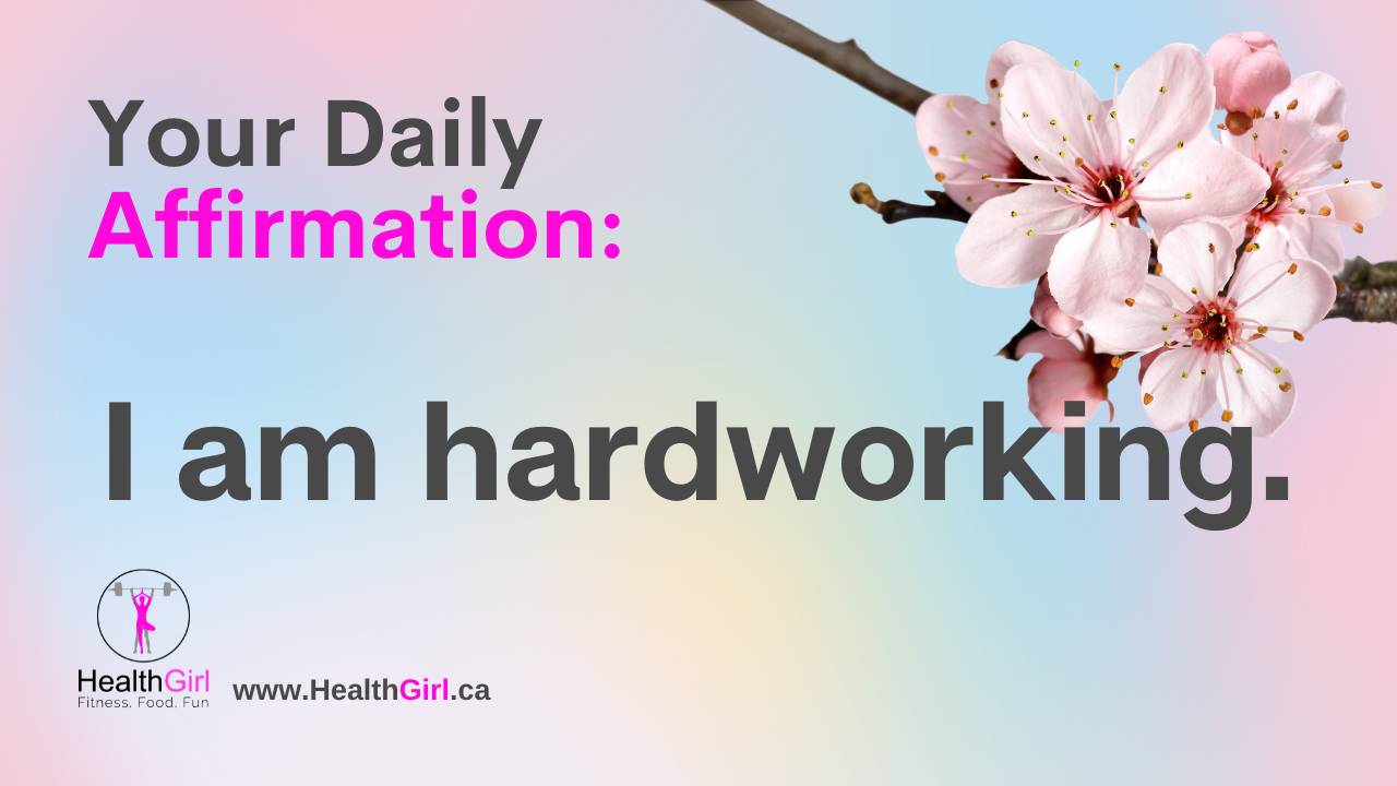 Daily Affirmation: I Am Hardworking