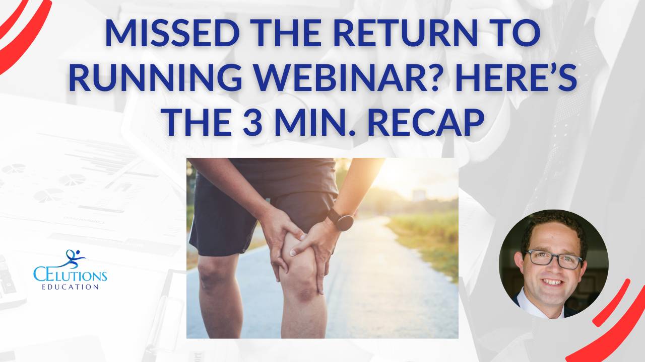 Missed The Return To Running Webinar? Here’s The 3 Min. Recap