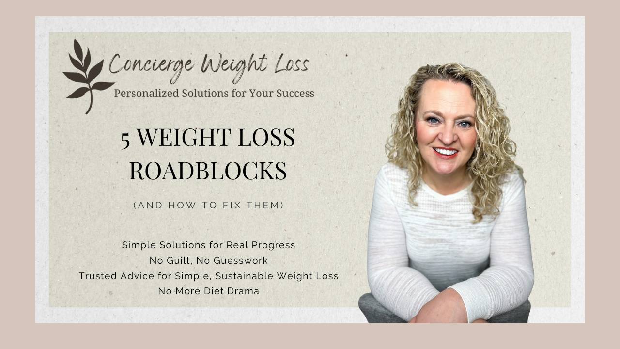 Free Guide: 5 Weight Loss Roadblocks (and How to Fix Them)