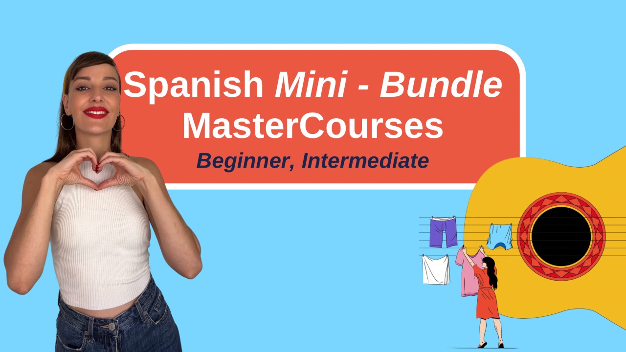 Spanish Bundle Mastercourses for Beginners, Intermediates & Advanced