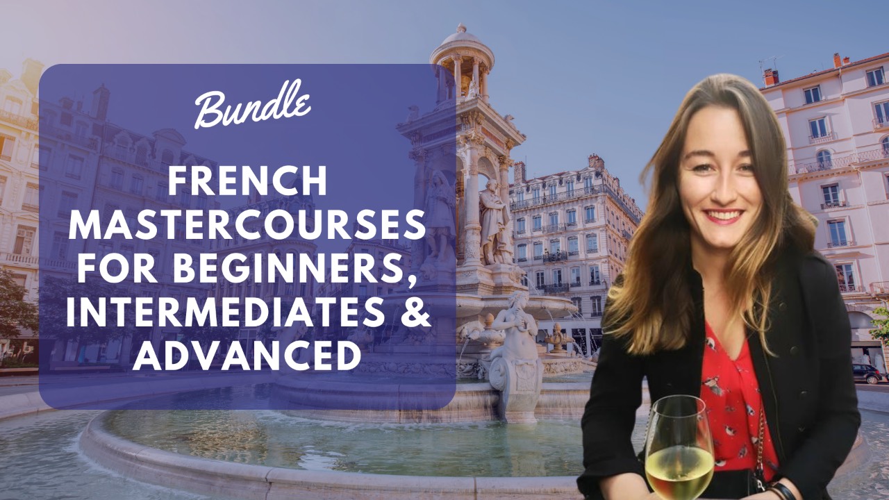 French Bundle - Beginners, Intermediates & Advanced