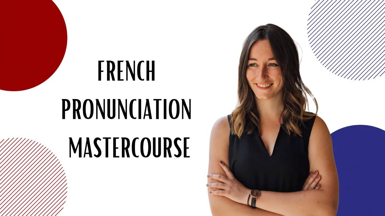 French Pronunciation MasterCourse