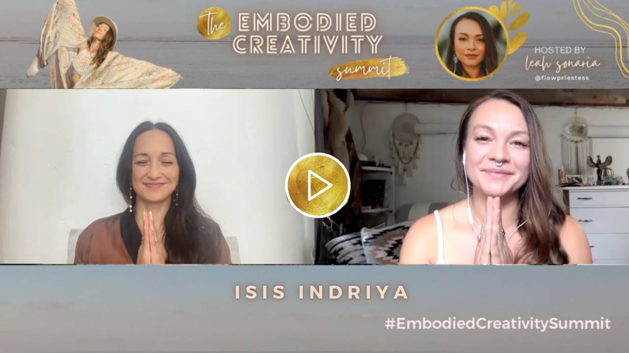 Embodied Creativity Summit - Isis Indriya