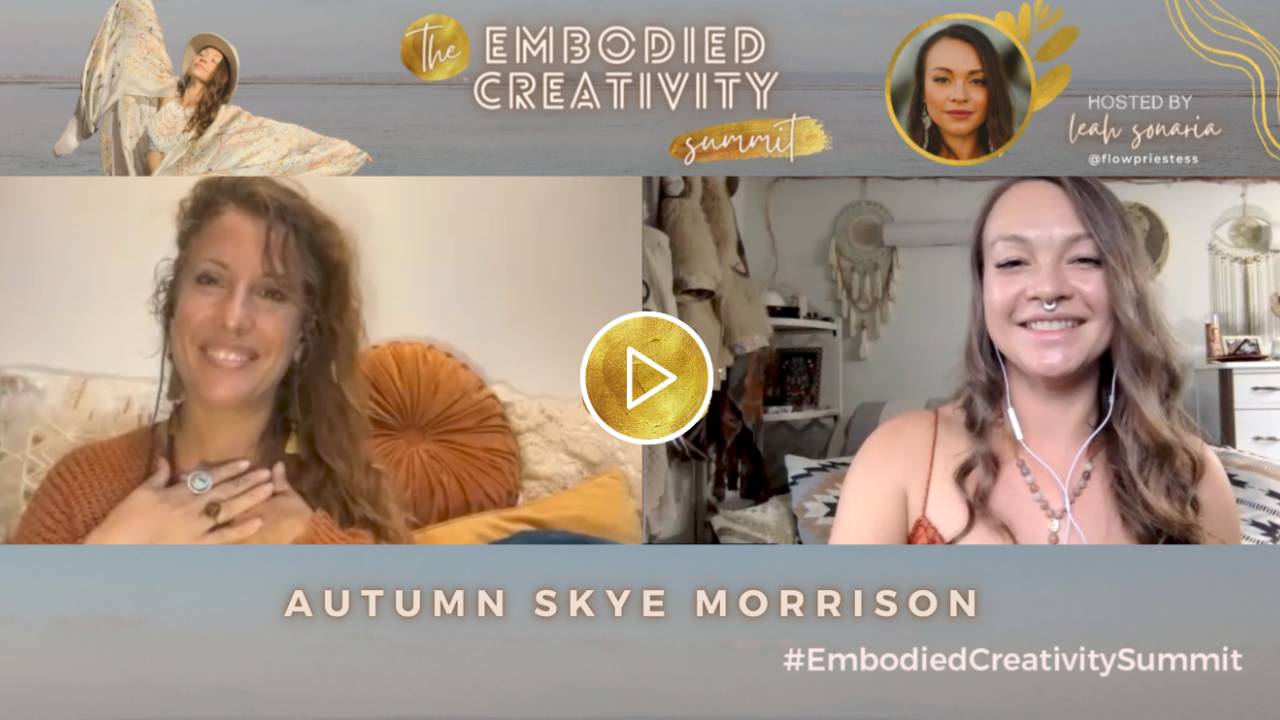 Embodied Creativity Summit - Autumn Skye Morrison