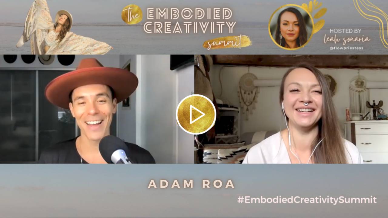 Embodied Creativity Summit - Adam Roa