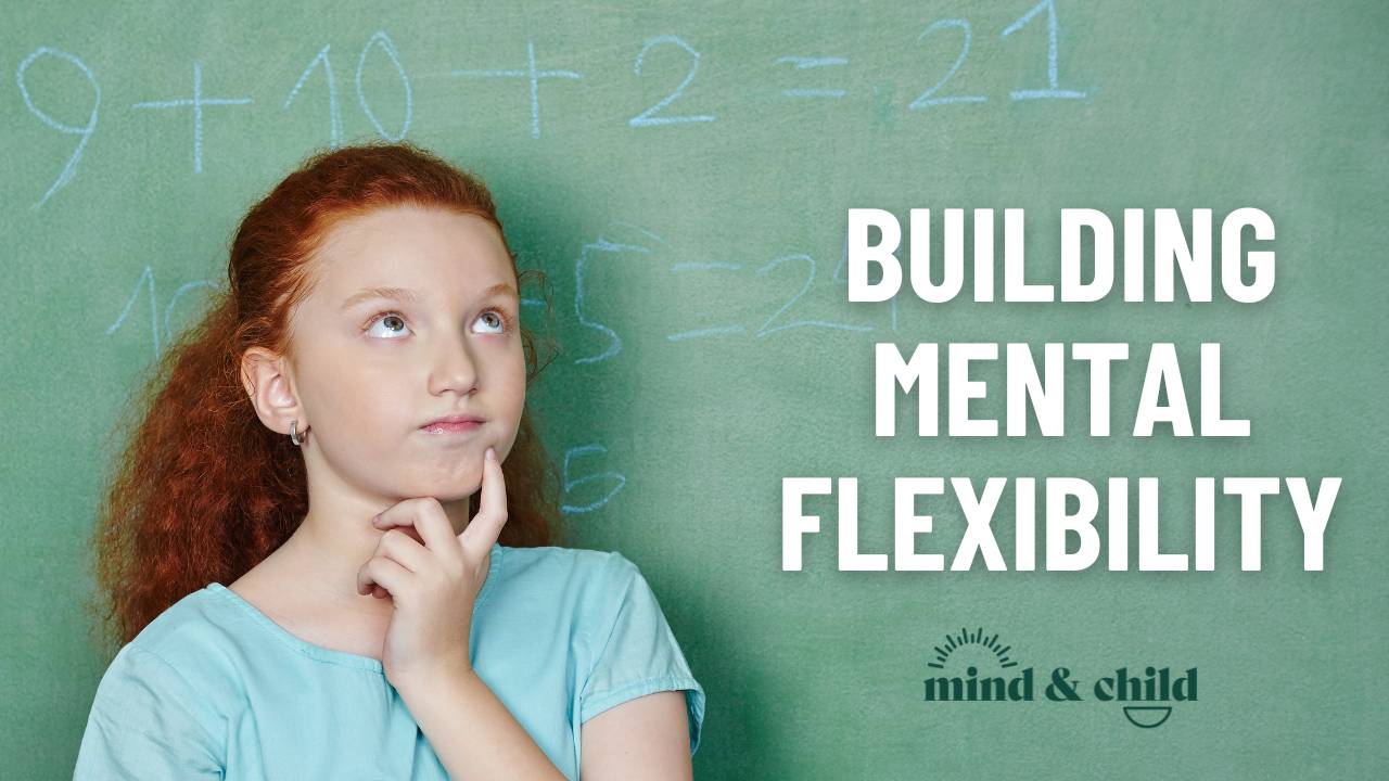 Building Mental Flexibility
