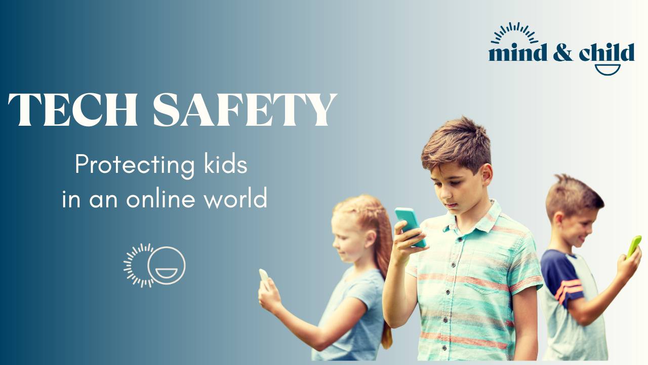 Tech Safety: Protecting Kids in an Online World