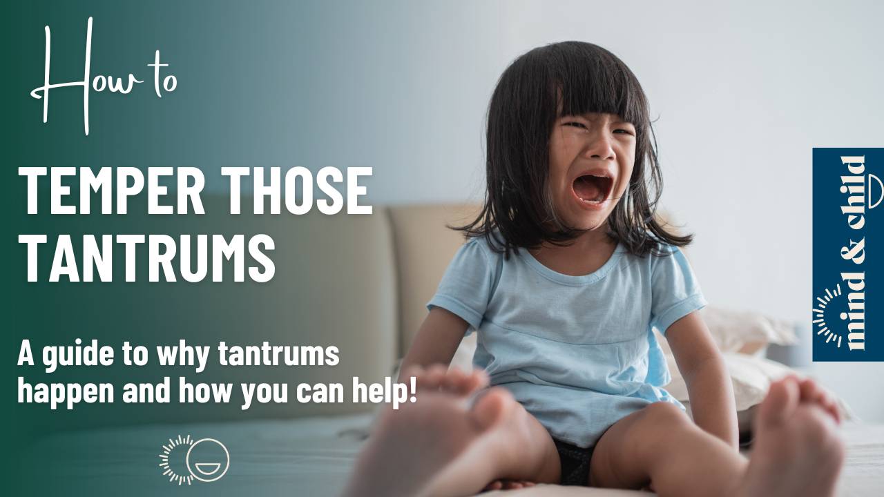 How to Temper those Tantrums