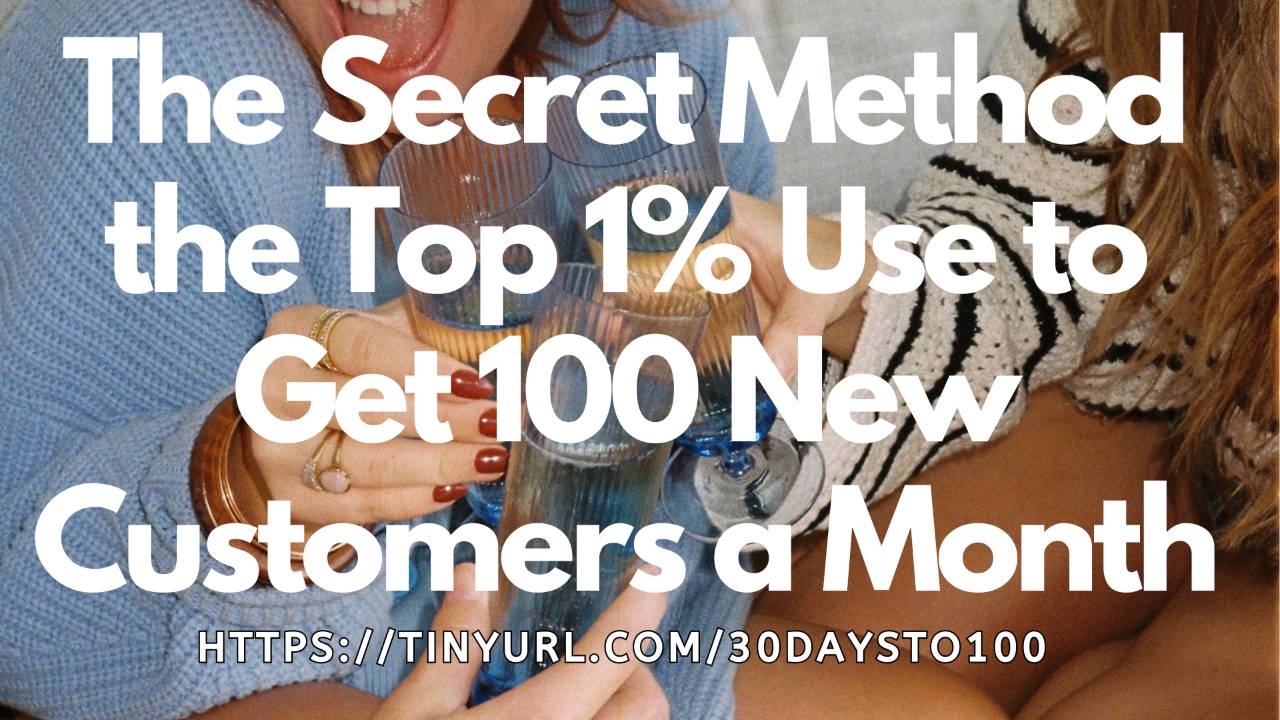 The 4-Step Method the Top 1% Use to Get 30 New Customers Every 30 Days