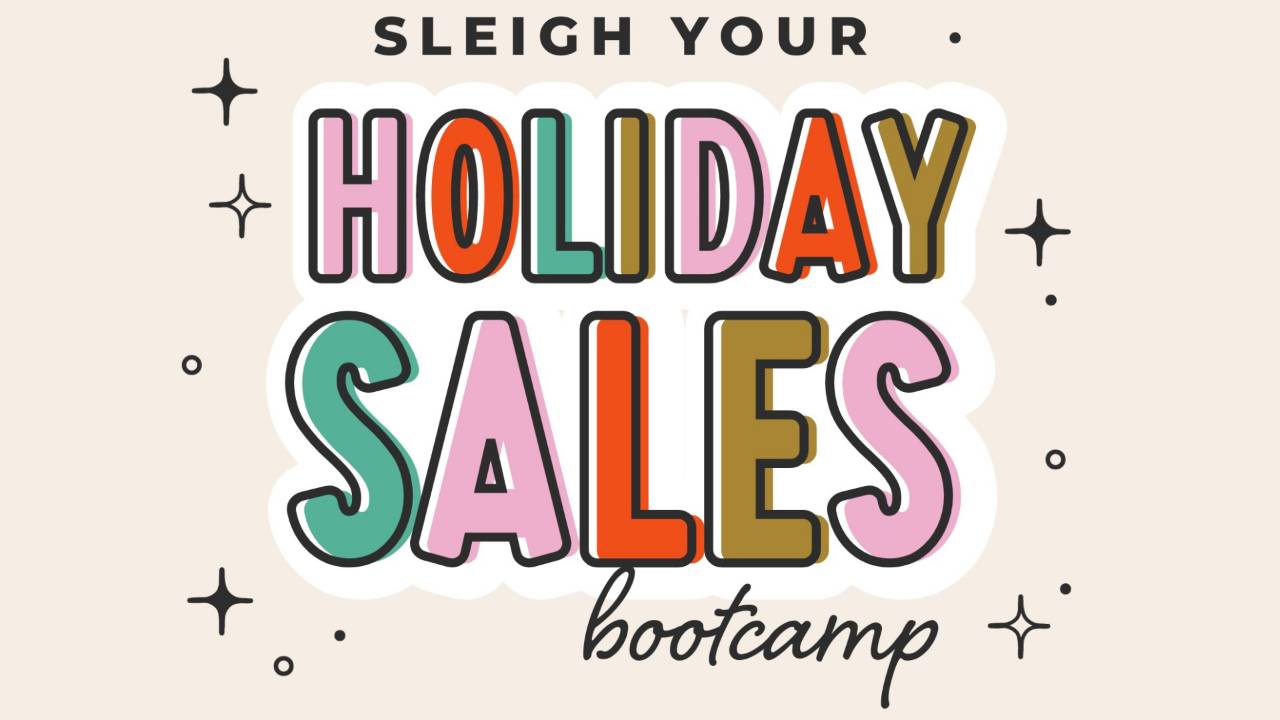 Sleigh Your Holiday Sales Bootcamp