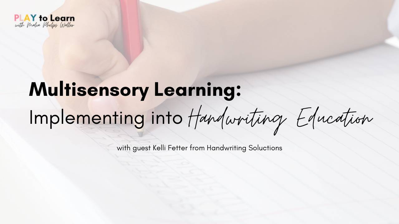 Multisensory Learning: How to Implement in Handwriting Education