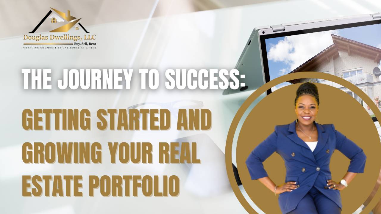 Getting Started and Growing Your Real Estate Portfolio