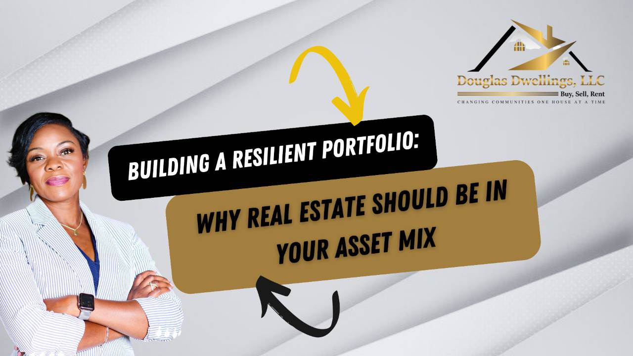 Why Real Estate Should Be In Your Asset Mix