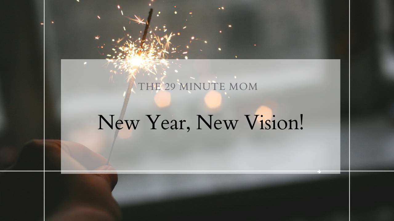 New Year, New Vision!