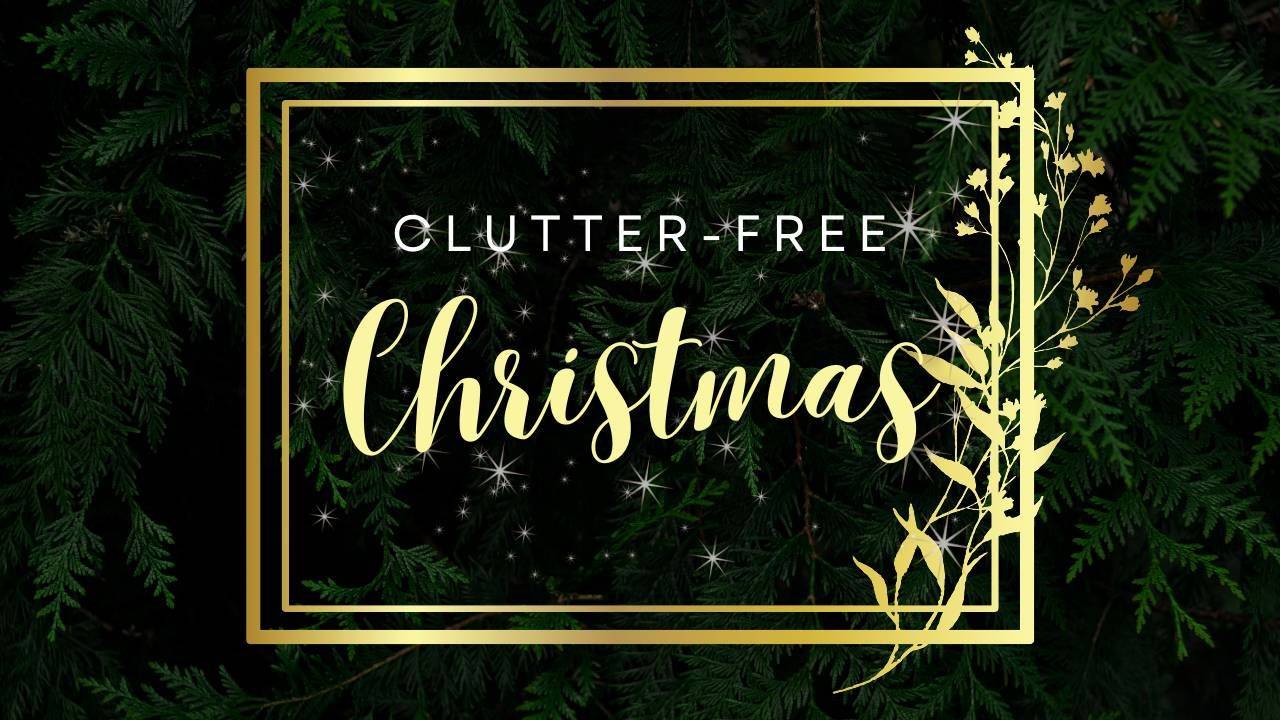 Clutter-Free Christmas
