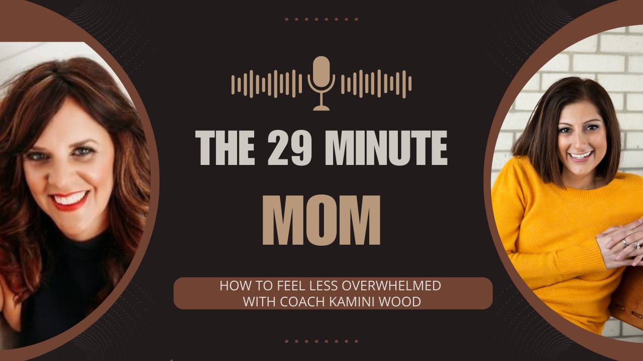 How to Feel Less Overwhelmed with Coach Kamini Wood