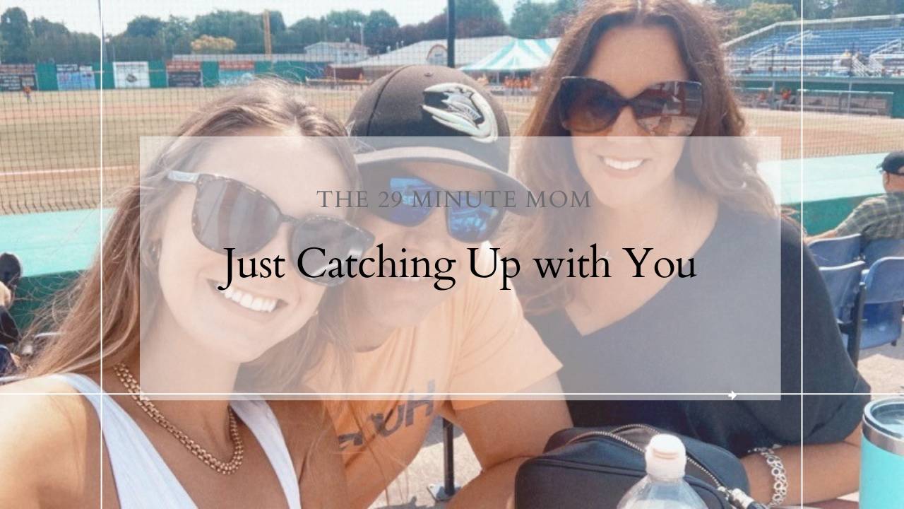 Just Catching Up with You