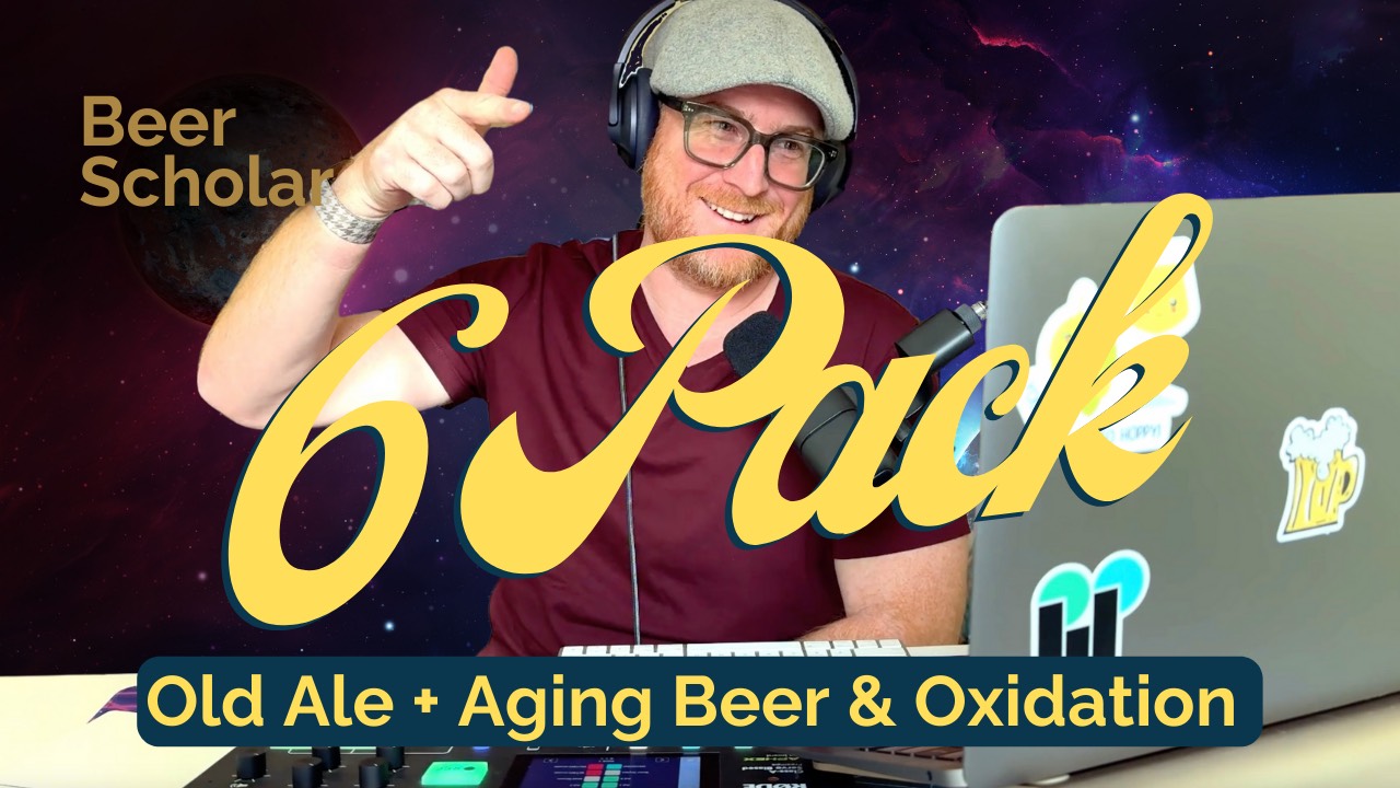 The 6 Pack Podcast: Old Ale