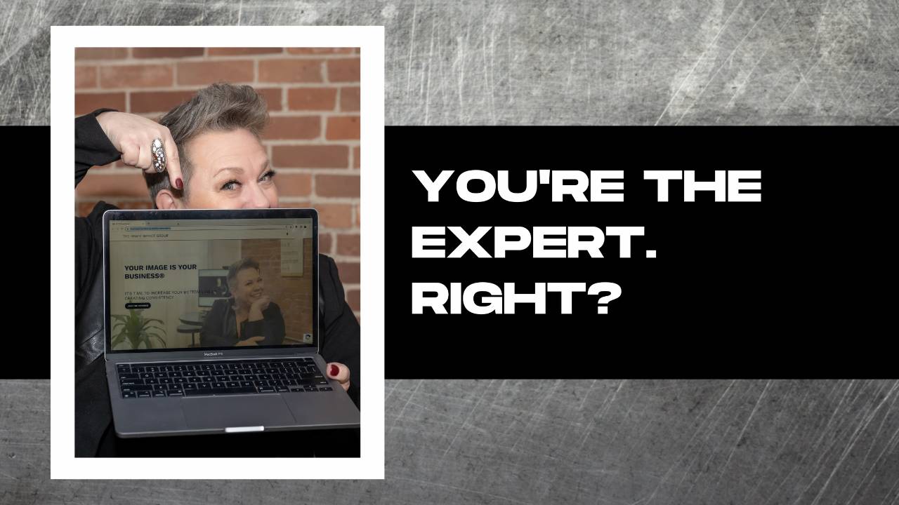 You're the Expert, Right?