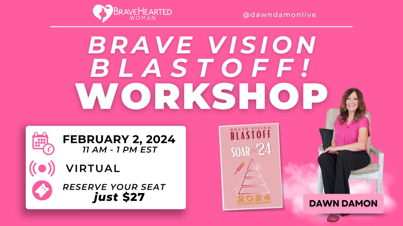 Brave Vision Blastoff! Soar in 2024 Workshop with Dawn Damon