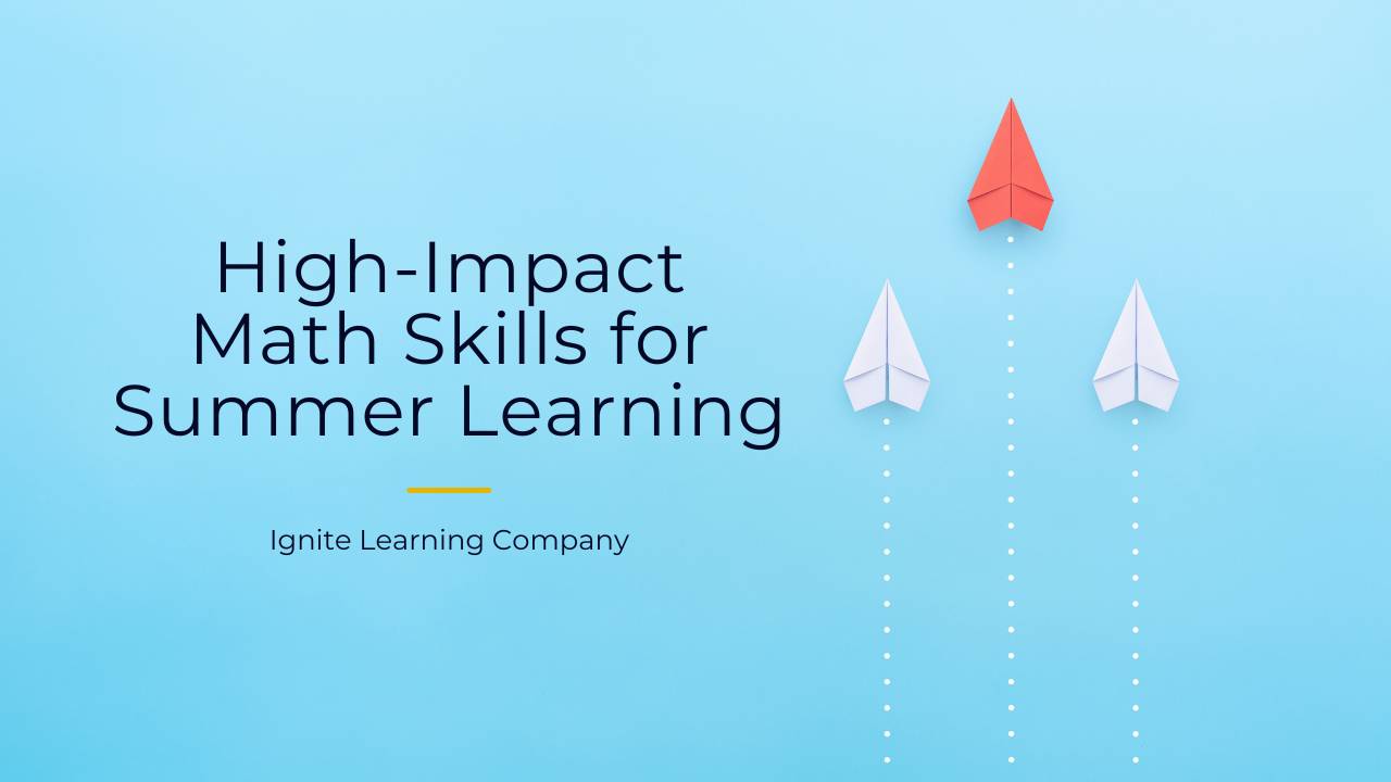 High-Impact Math Skills for Summer Learning