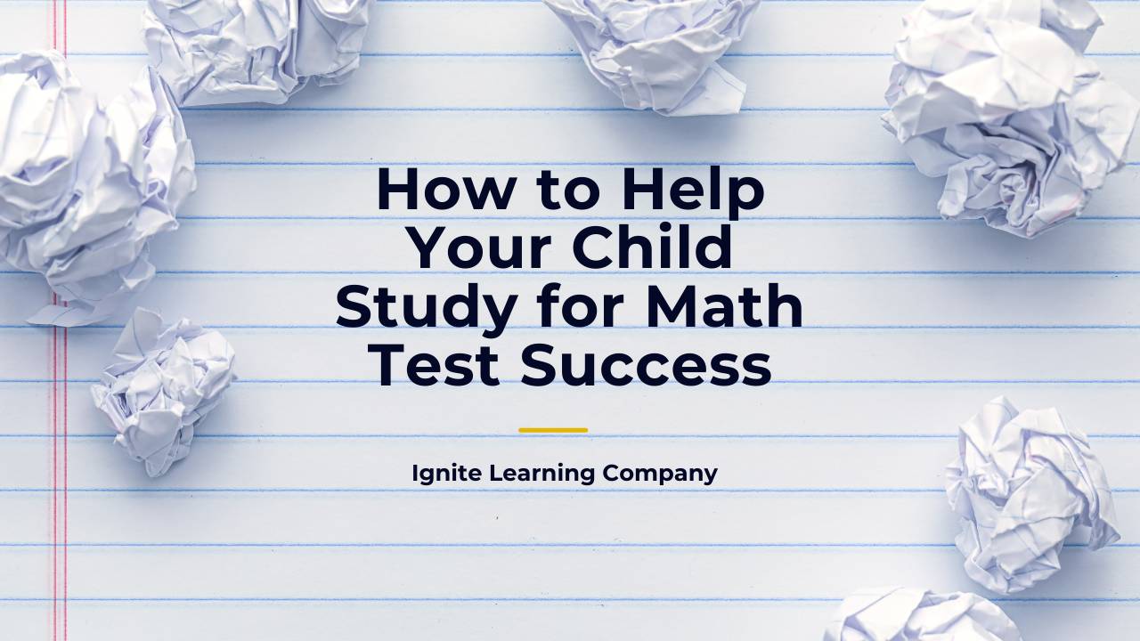 How to Help Your Child Study for Math Test Success