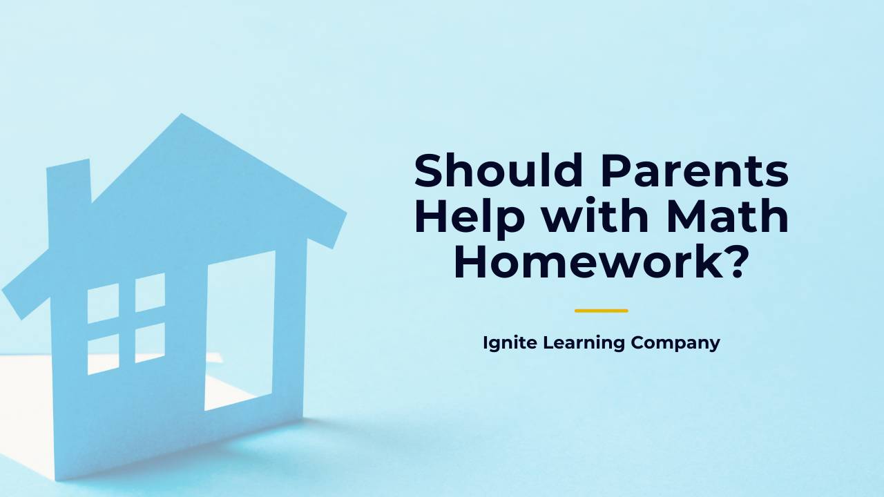 Should Parents Help With Math Homework 