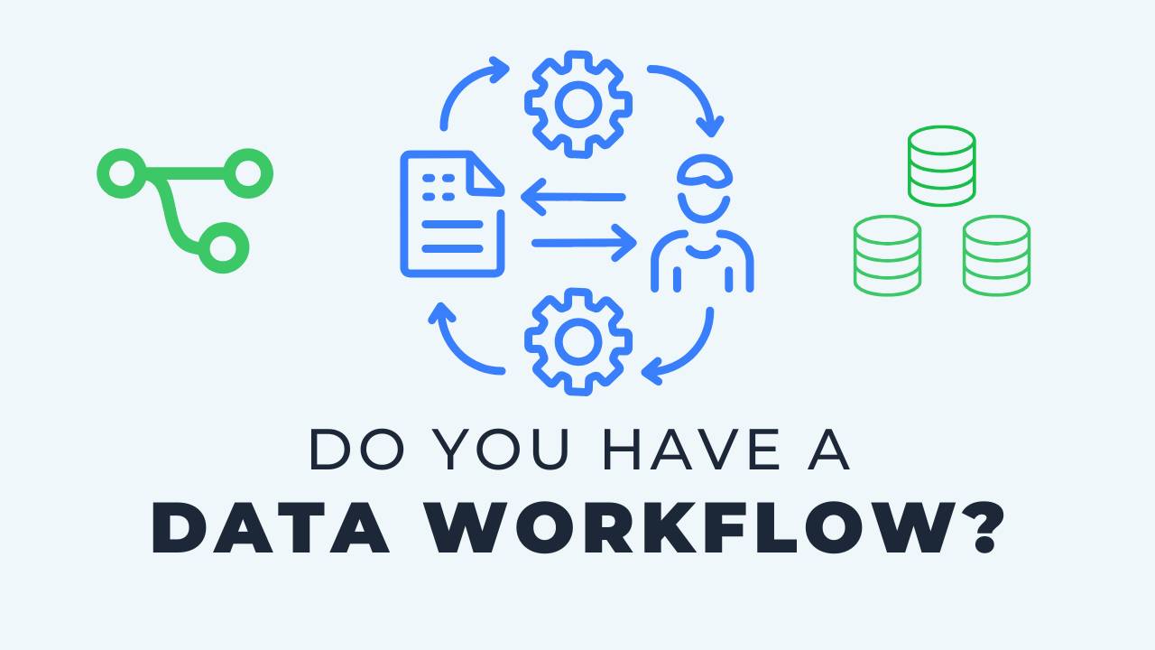 Kahan Data Solutions | What does data "Workflow" mean? (3 examples)
