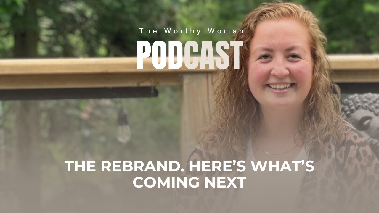 The Worthy Woman Podcast: Healing, Self-Worth & Feminine Success
