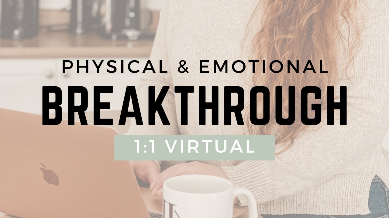 Physical & Emotional Breakthrough Session