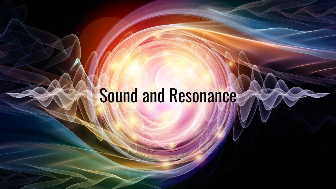 Sound and Resonance