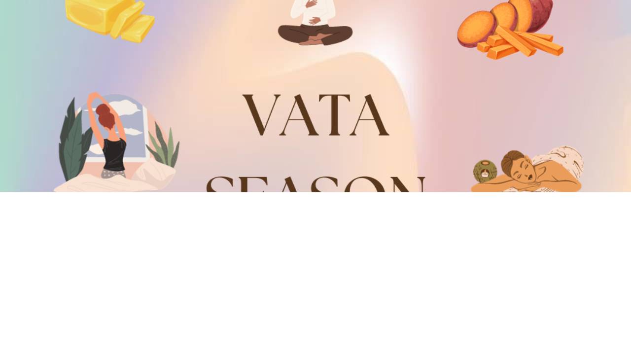 Vata Season Masterclass