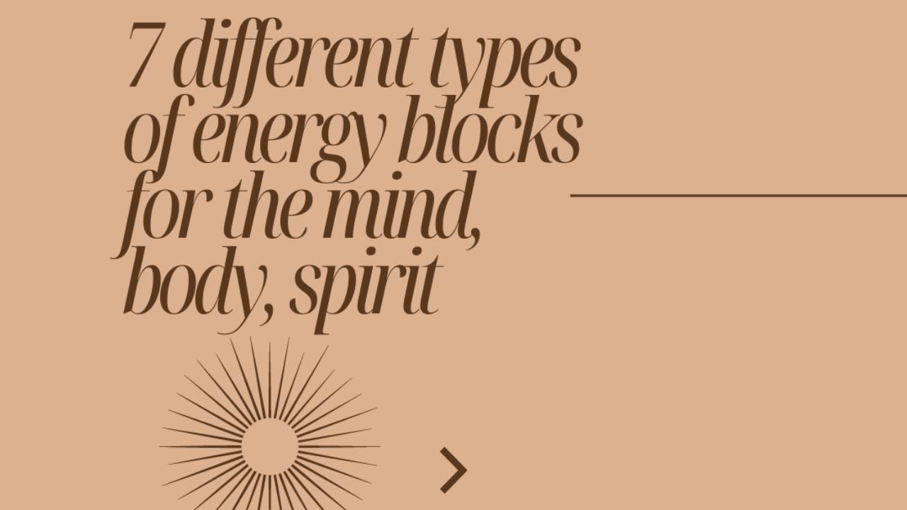 7 Different Types of Blocked Energy