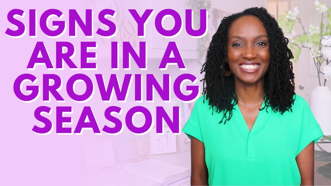 Signs You Are in a Growing Season