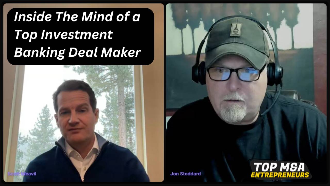 Inside The Mind of a Top Investment Banking Deal Maker