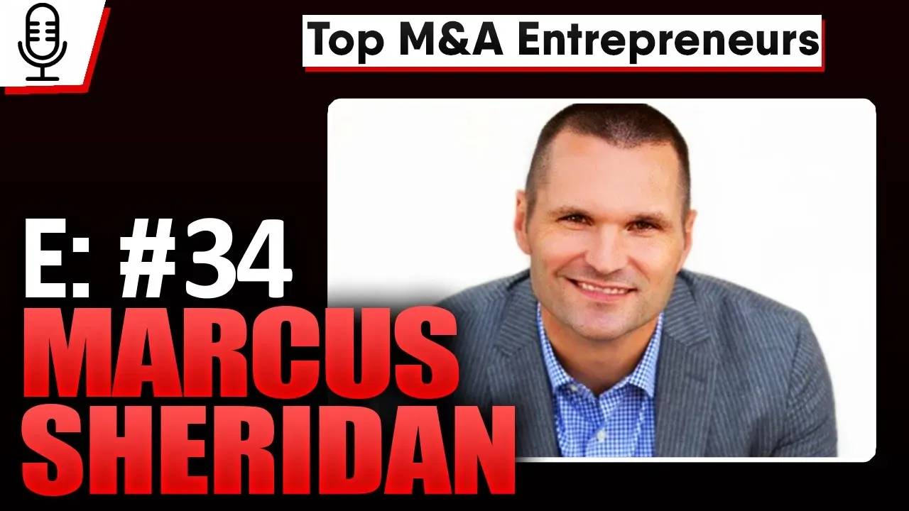 Marcus Sheridan's SHOCKING Decision to Merge His Companies
