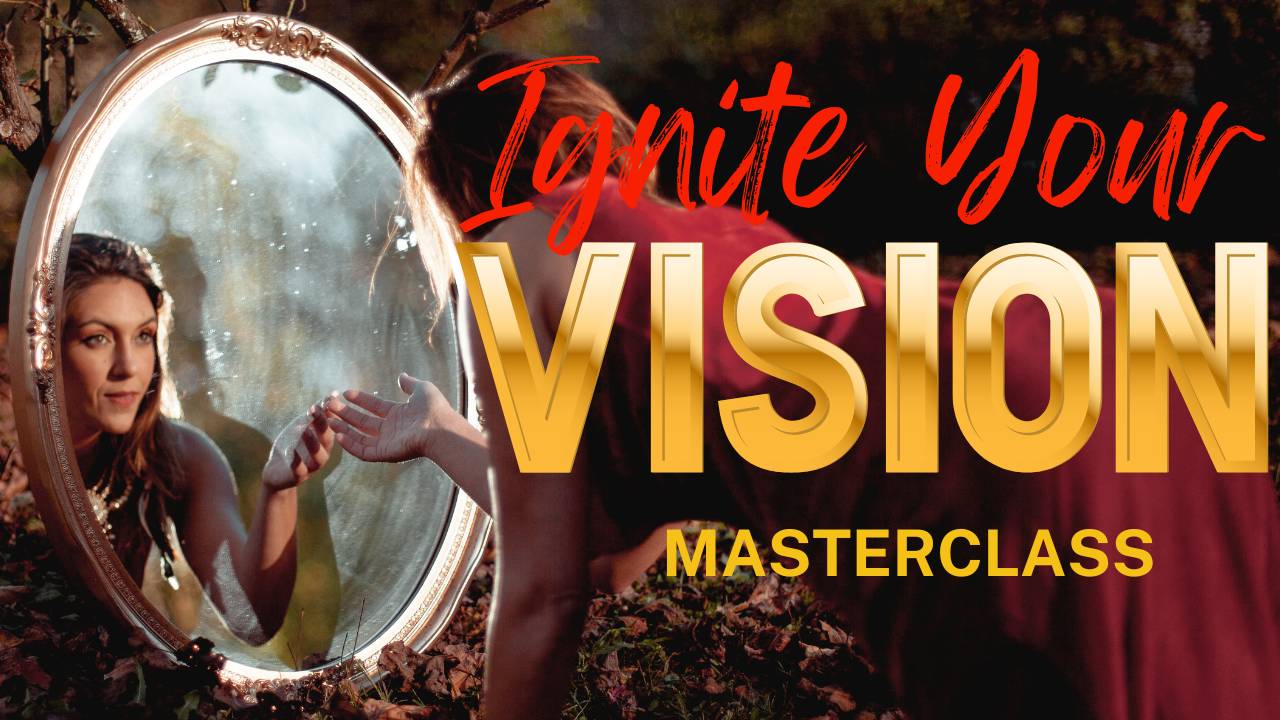 Ignite Your Vision Workshop
