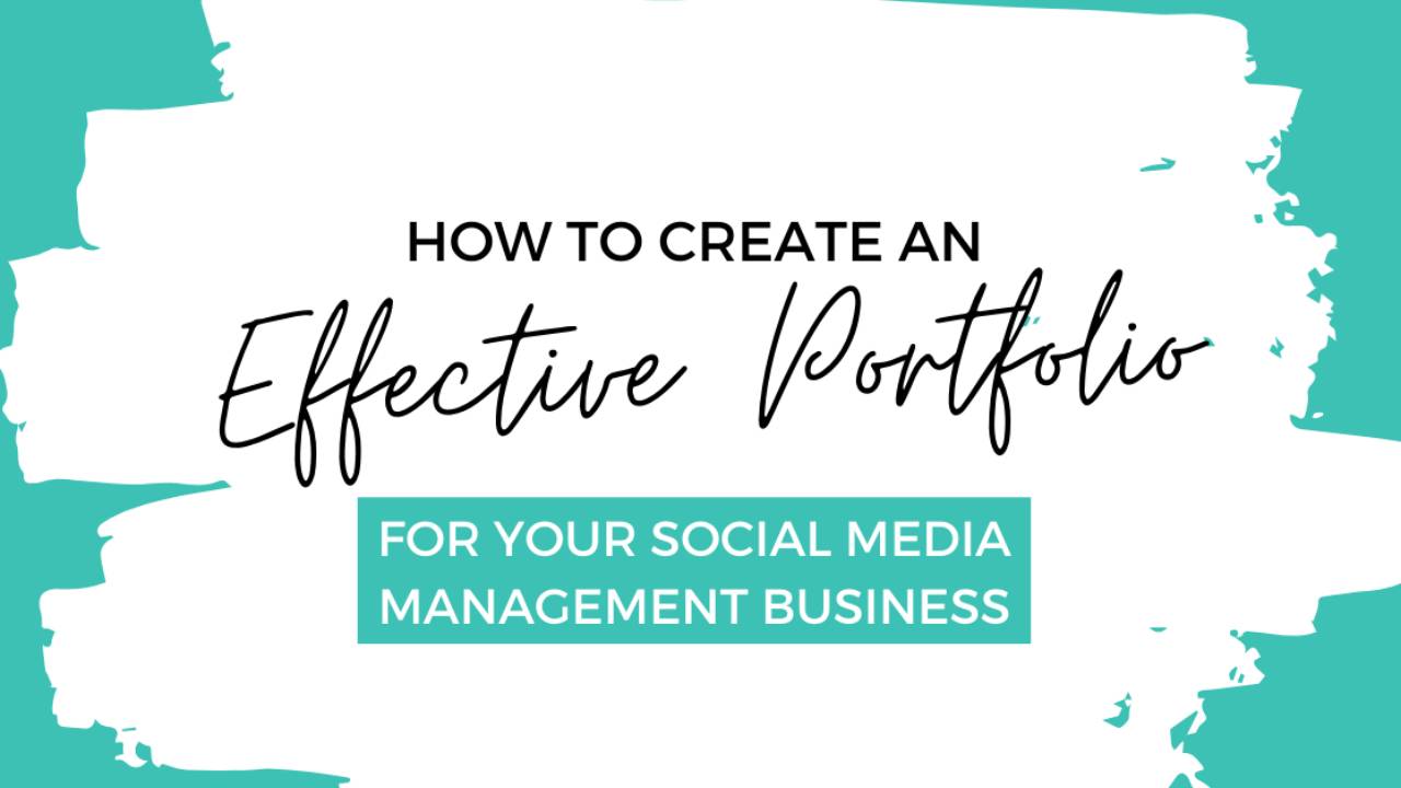 How to Create a Portfolio for Your Social Media Management Business