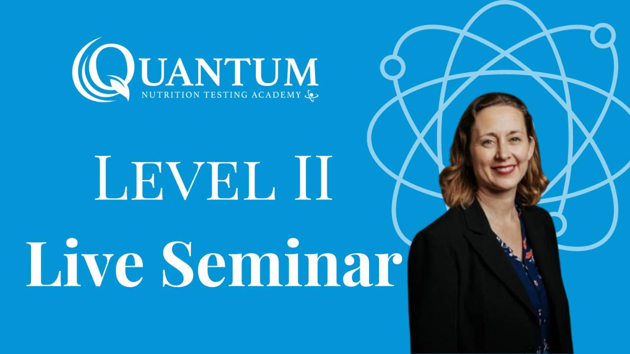 Quantum Nutrition Training Level II