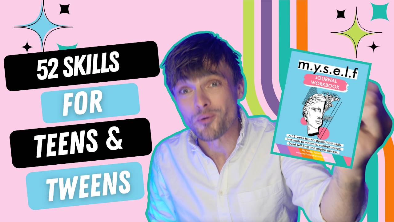 52 Skills For Teens and Tools For Tweens!