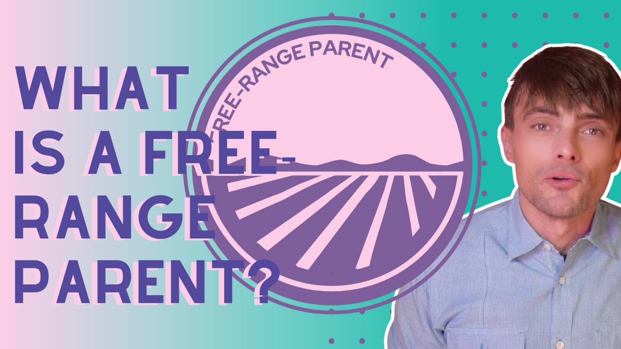 Freerange Parenting - Level Up Your Family
