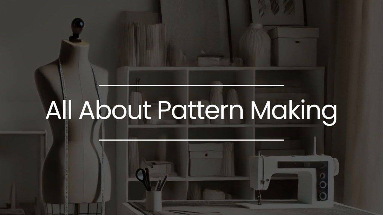 Pattern Studio 101 - All about pattern making