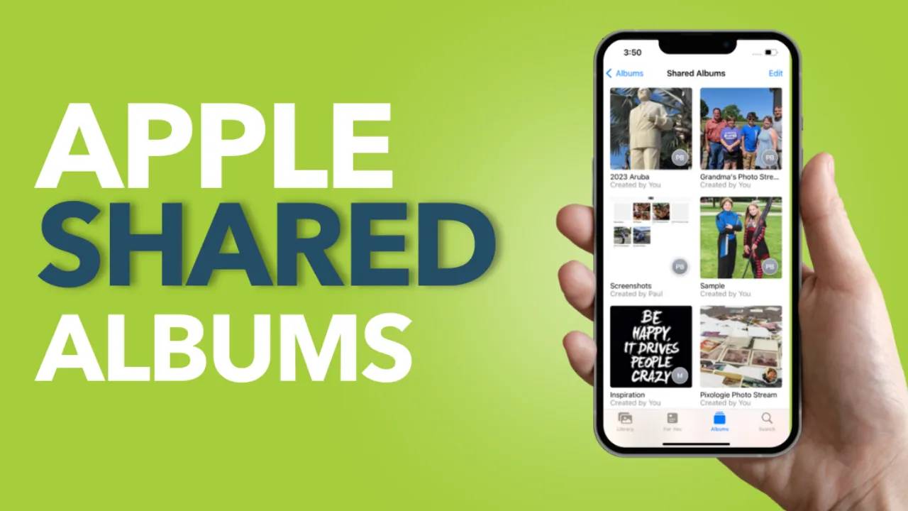 Apple Shared Albums: A Guide To Saving and Sharing Photos